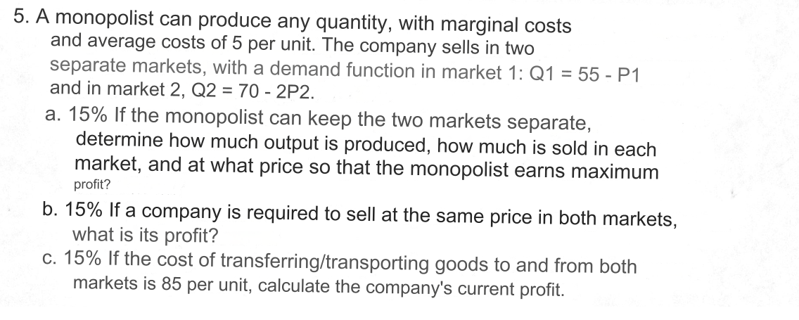 Solved A monopolist can produce any quantity, with marginal | Chegg.com