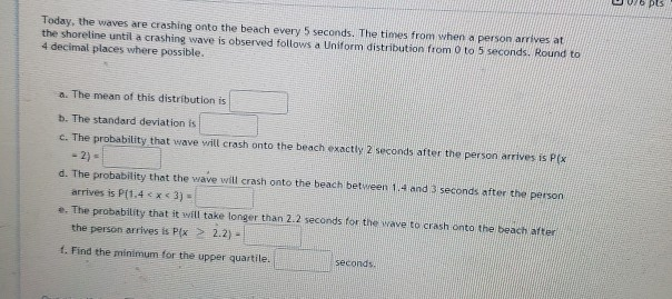Solved pls Today, the waves are crashing onto the beach | Chegg.com