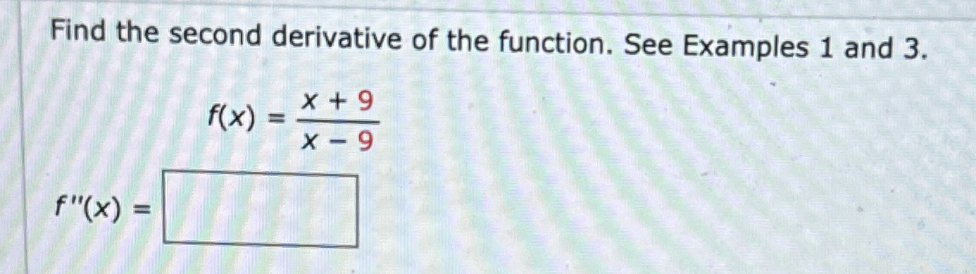 Solved Find the second derivative of the function. See | Chegg.com