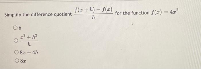 Solved Simplify the difference quotient \\( | Chegg.com
