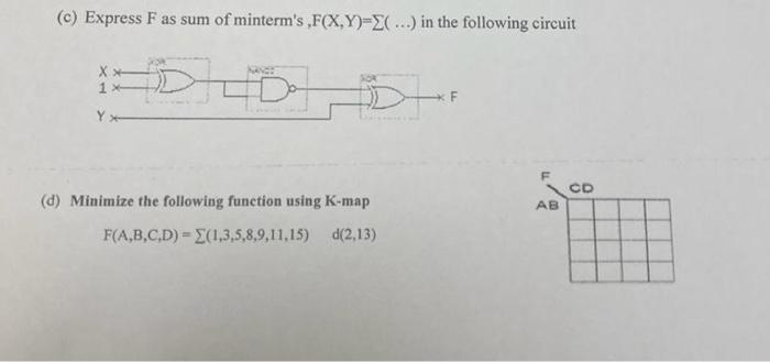 Solved (c) Express F as sum of minterm's, F(X,Y)=Σ(…) in the | Chegg.com
