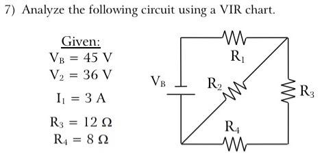 Solved 7) Analyze the following circuit using a VIR chart. | Chegg.com