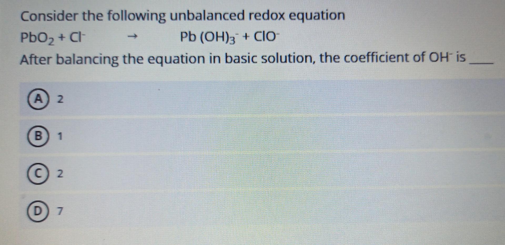 Solved Consider the following unbalanced redox equation PbO2 | Chegg.com