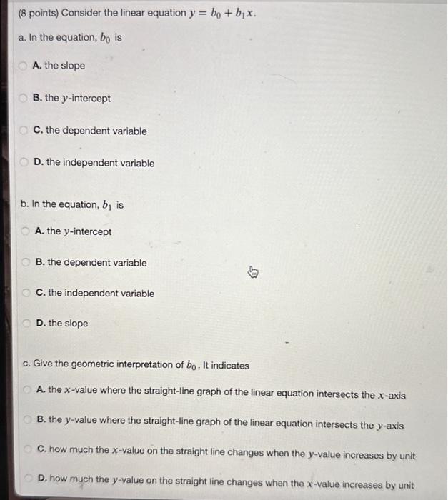 Solved ( 8 points) Consider the linear equation y=b0+b1x. a. | Chegg.com