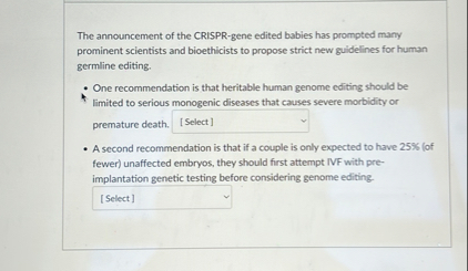 Solved The announcement of the CRISPR-gene edited babies has | Chegg.com