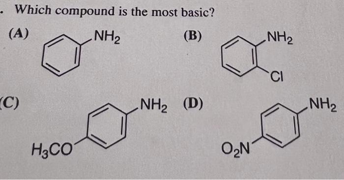 Solved Which compound is the most basic? (A) NH₂ (B) .NH, | Chegg.com