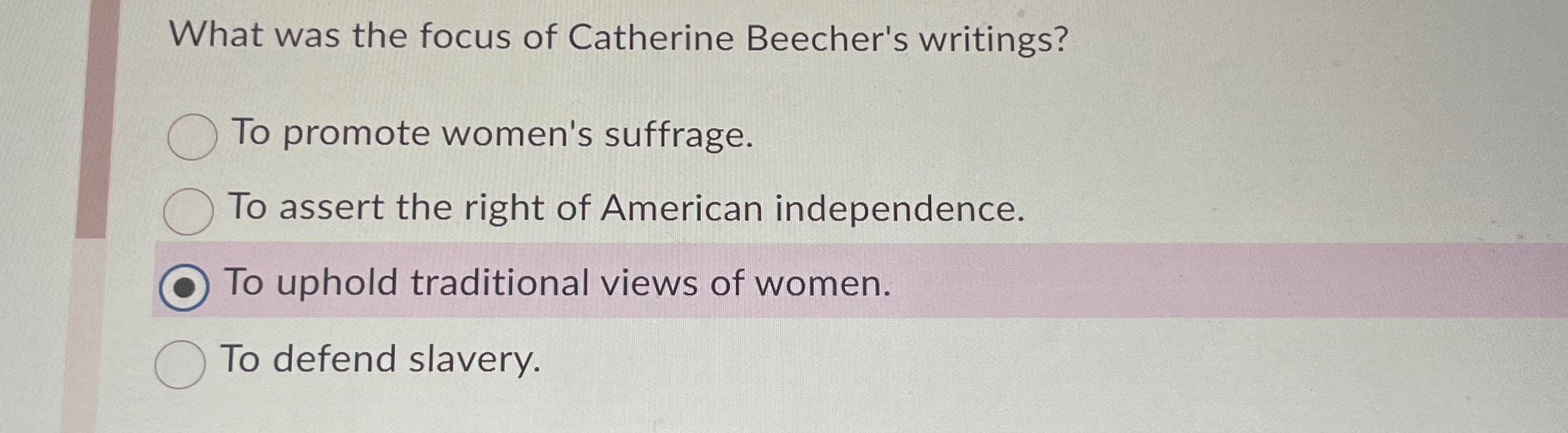 Solved What was the focus of Catherine Beecher's writings?To | Chegg.com