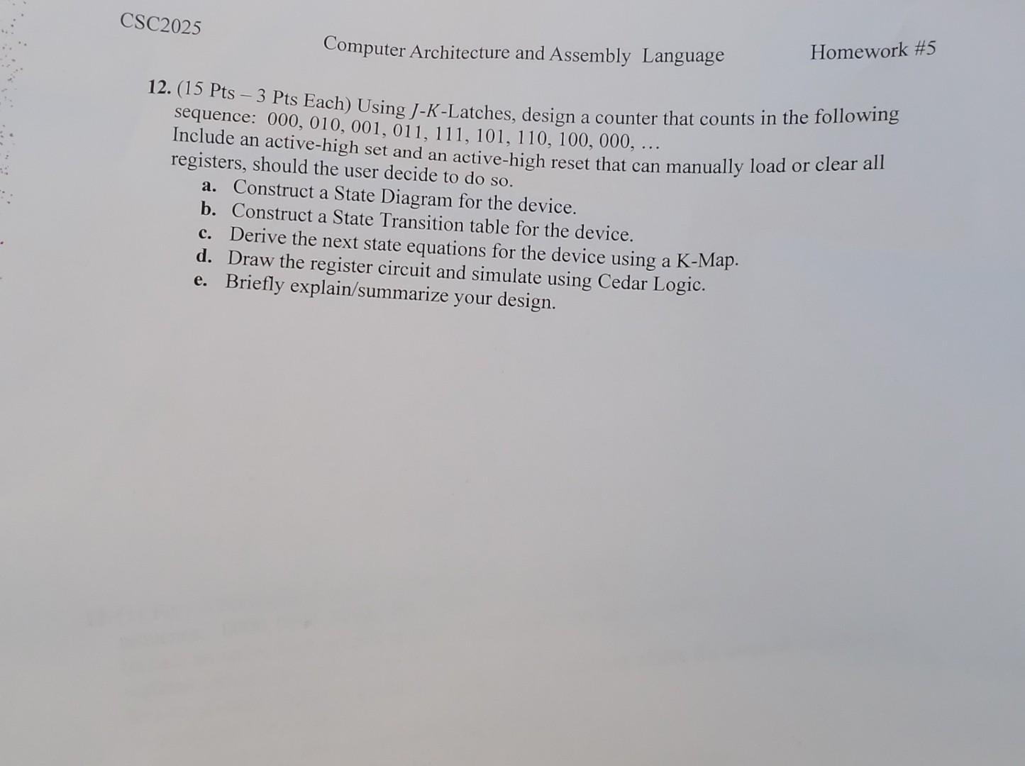 Solved 7. ( 9Pts−3Pts Each) A Set-Dominant Latch behaves | Chegg.com