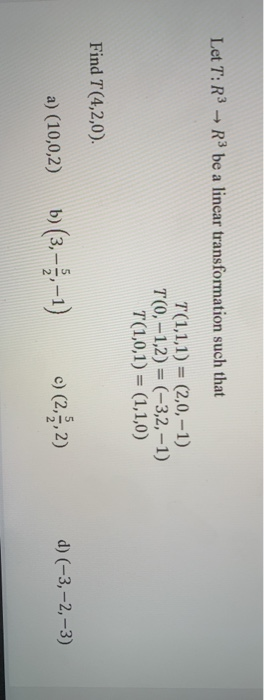 Solved Let T: R3 R3 be a linear transformation such that | Chegg.com