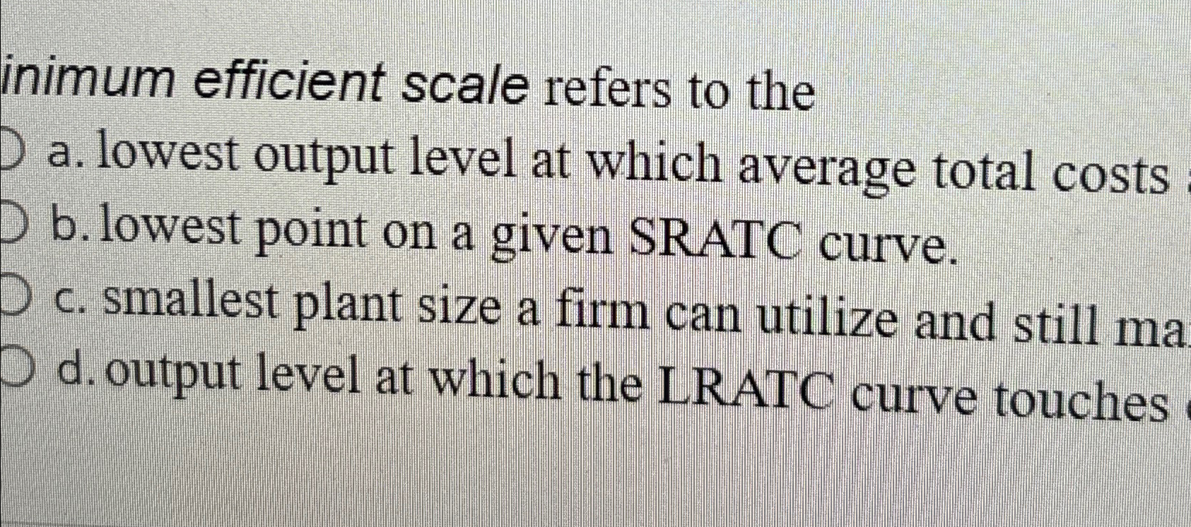 Solved inimum efficient scale refers to thea. ﻿lowest output | Chegg.com