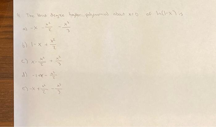 Solved 4 The third begree taylon polynomio) about x=0 of | Chegg.com