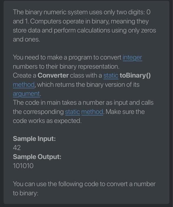Solved The binary numeric system uses only two digits: 0 and | Chegg.com