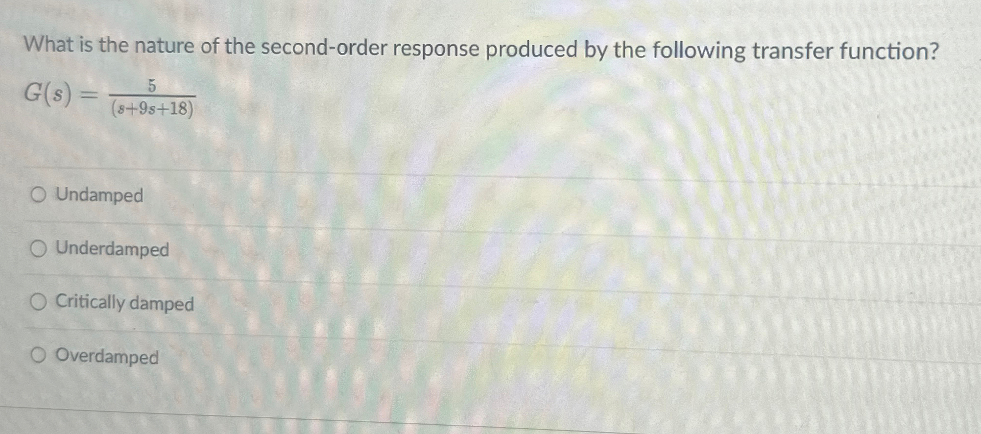 Solved What is the nature of the second-order response | Chegg.com