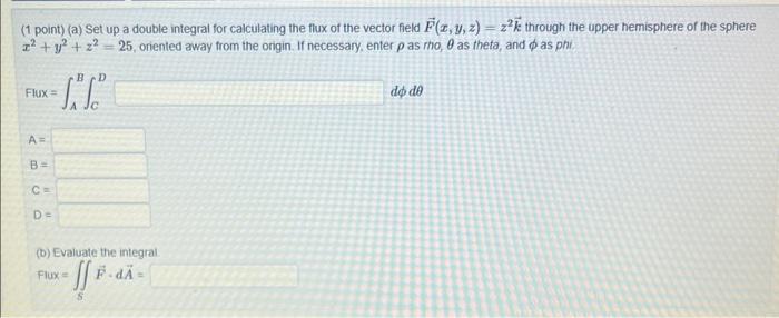 Solved (1 point) (a) Set up a double integral for | Chegg.com