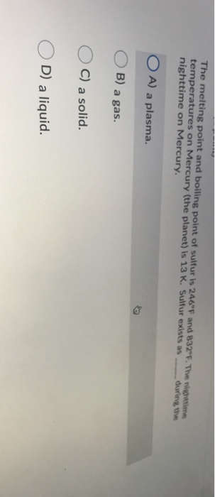 Solved The melting point and boiling point of sulfur is | Chegg.com