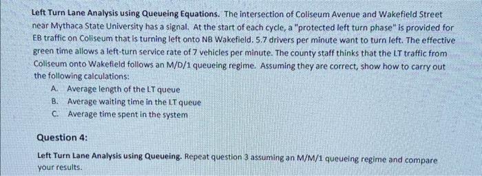 Solved Left Turn Lane Analysis using Queueing Equations. The | Chegg.com