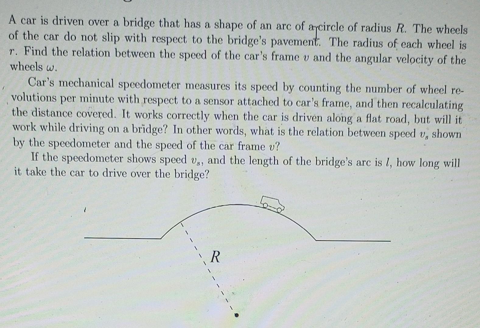 Solved A car is driven over a bridge that has a shape of an | Chegg.com
