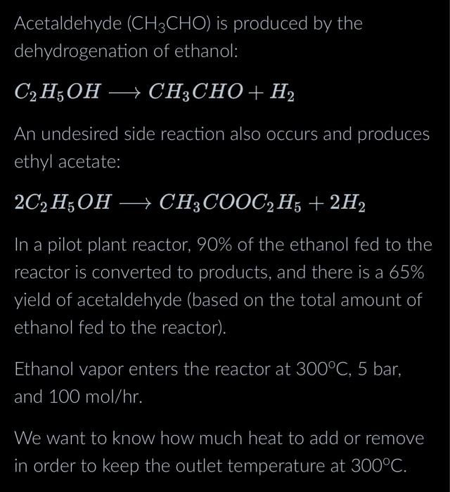 Acetaldehyde (CH3CHO) is produced by the | Chegg.com