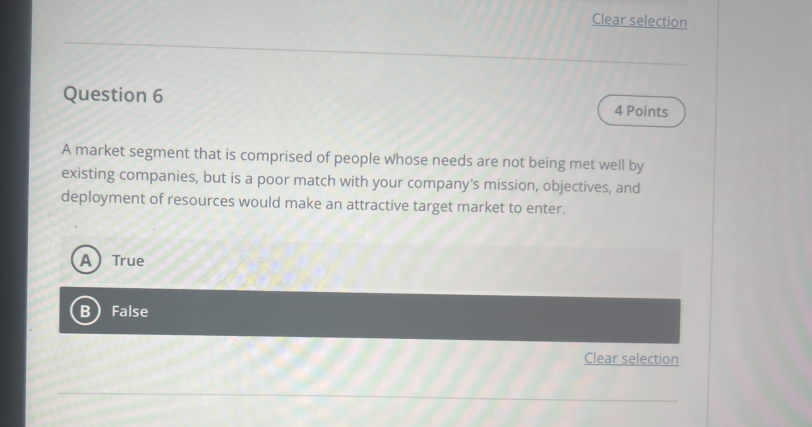 Solved Clear selectionQuestion 6A market segment that is | Chegg.com