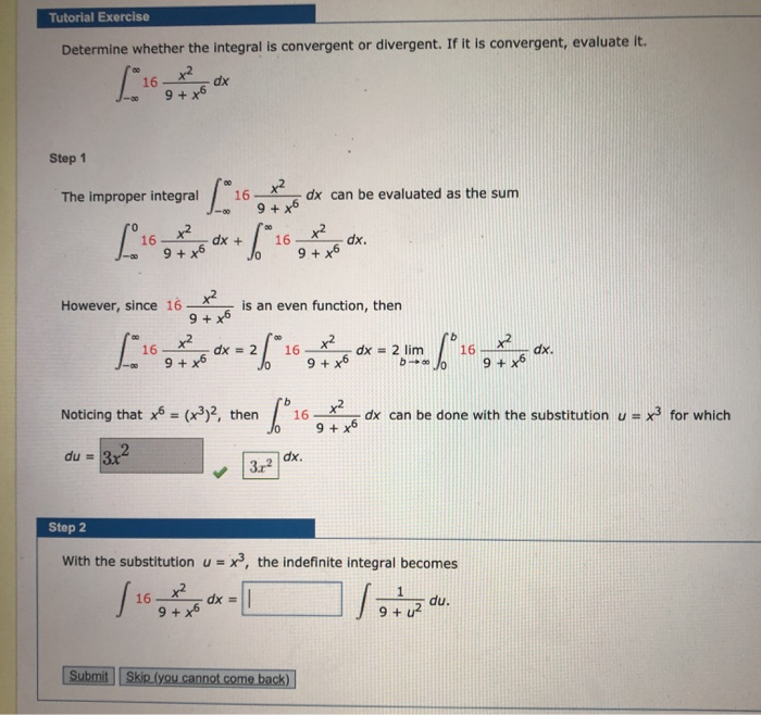 Solved Tutorial Exercise Determine whether the integral is | Chegg.com