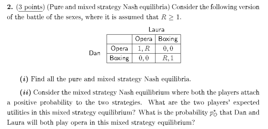 Solved 2. (3 ﻿points) (Pure and mixed strategy Nash | Chegg.com