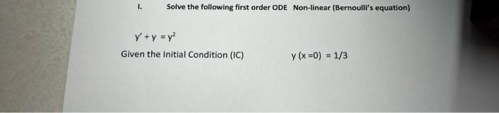 Solved 1. Solve the following first order ODE Non-linear | Chegg.com