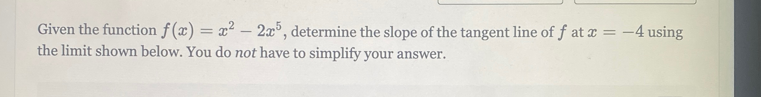 Solved Given the function f(x)=x2-2x5, ﻿determine the slope | Chegg.com