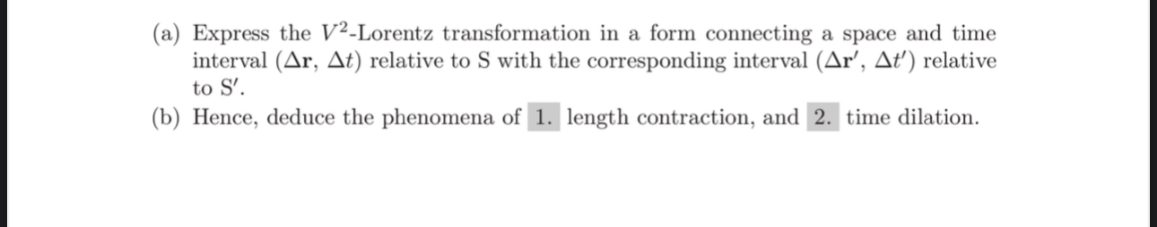 Solved (a) ﻿Express the V2-Lorentz transformation in a form | Chegg.com