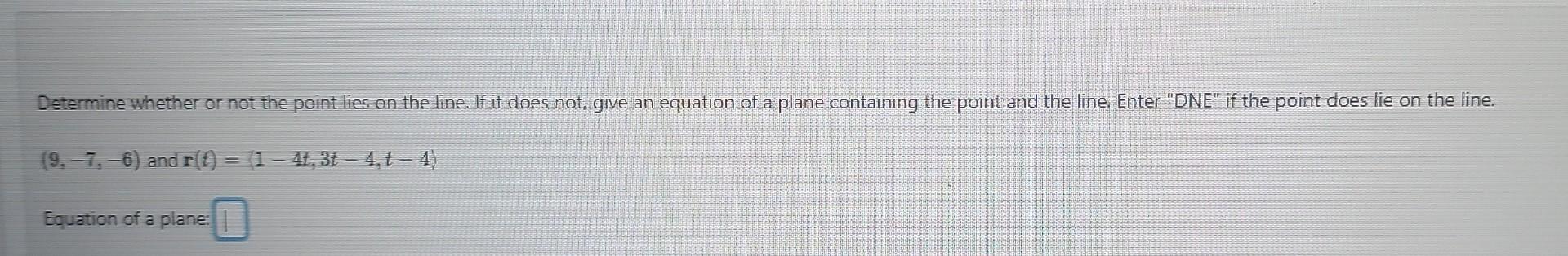 Solved Determine whether or not the point lies on the line. | Chegg.com