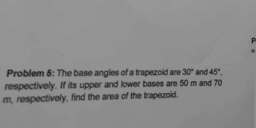 Solved by an EXPERT Problem 5: The base angles of a trapezoid are 30° | Chegg.com