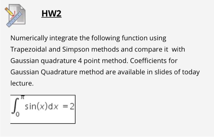Solved HW2 Numerically integrate the following function | Chegg.com