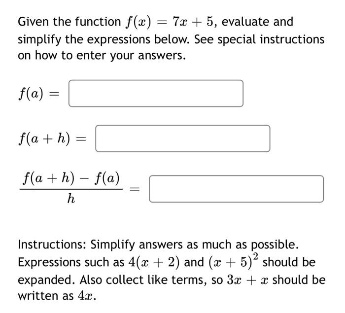Solved Given the function f(x) = 7x + 5, evaluate and | Chegg.com