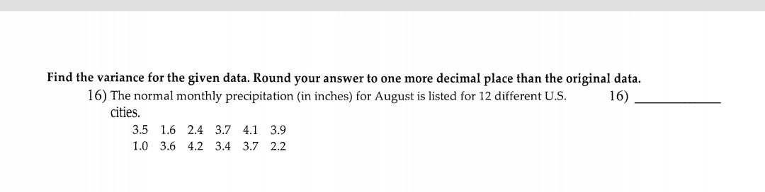 Solved 16) Find the variance for the given data. Round your | Chegg.com