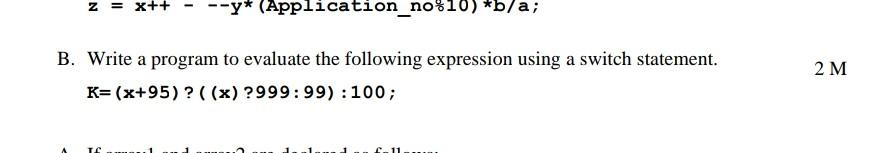 Solved z = x++ ---y* (Application_no810) *b/a; B. Write a | Chegg.com