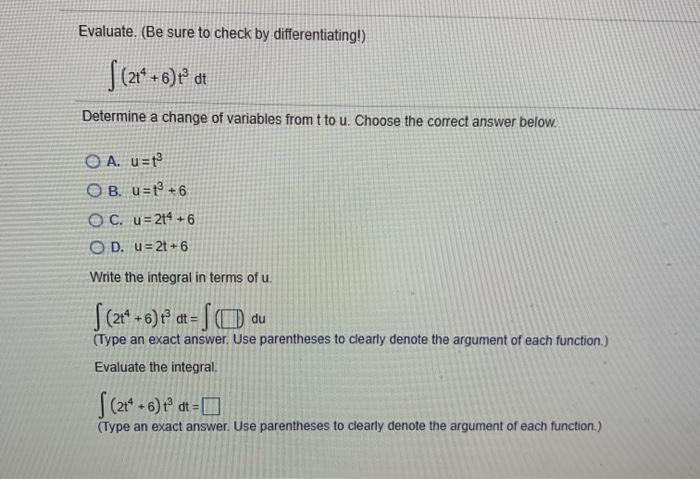 Solved Evaluate. (Be sure to check by differentiating!) | | Chegg.com