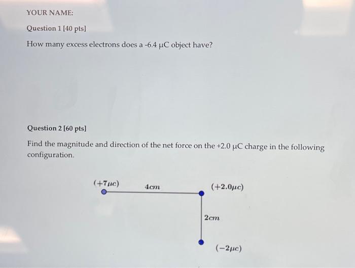 Solved YOUR NAME: Question 1 [40 pts] How many excess | Chegg.com