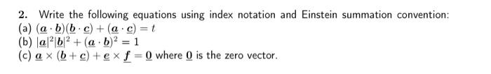 Solved 2 Write The Following Equations Using Index Notation