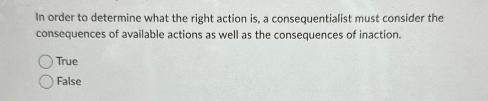Solved In order to determine what the right action is, ﻿a | Chegg.com