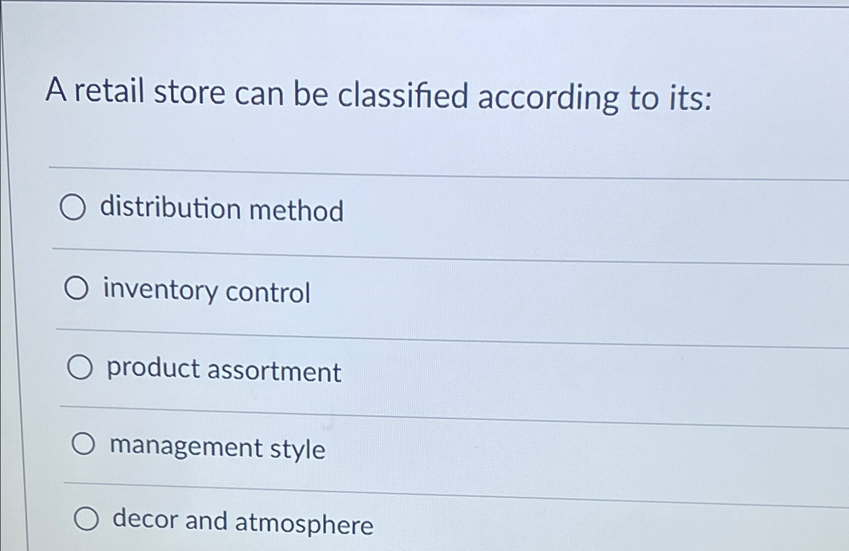 Solved A retail store can be classified according to | Chegg.com