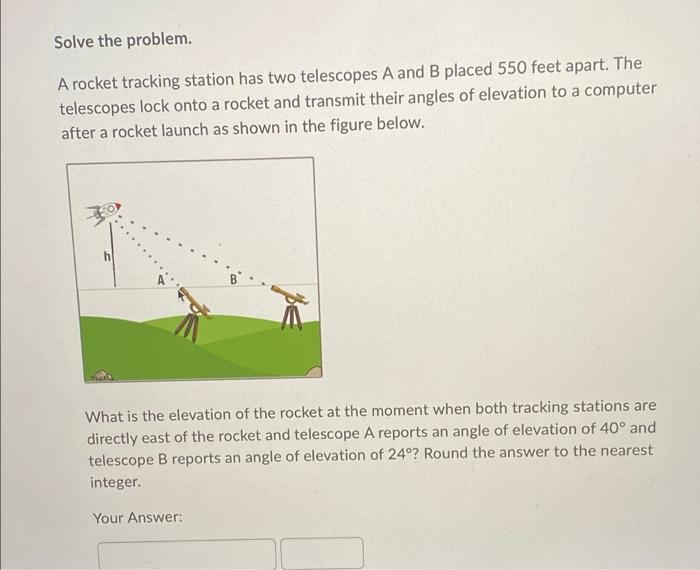 Solved Solve the problem. A rocket tracking station has two | Chegg.com