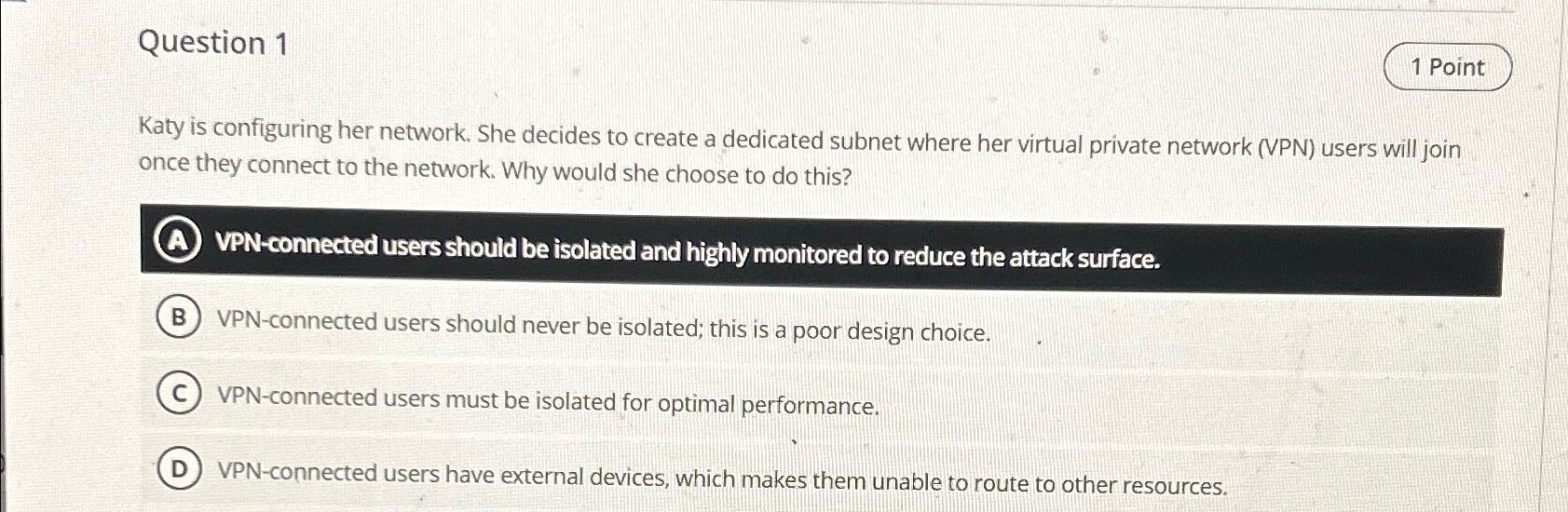 Solved Question 11 ﻿PointKaty is configuring her network. | Chegg.com