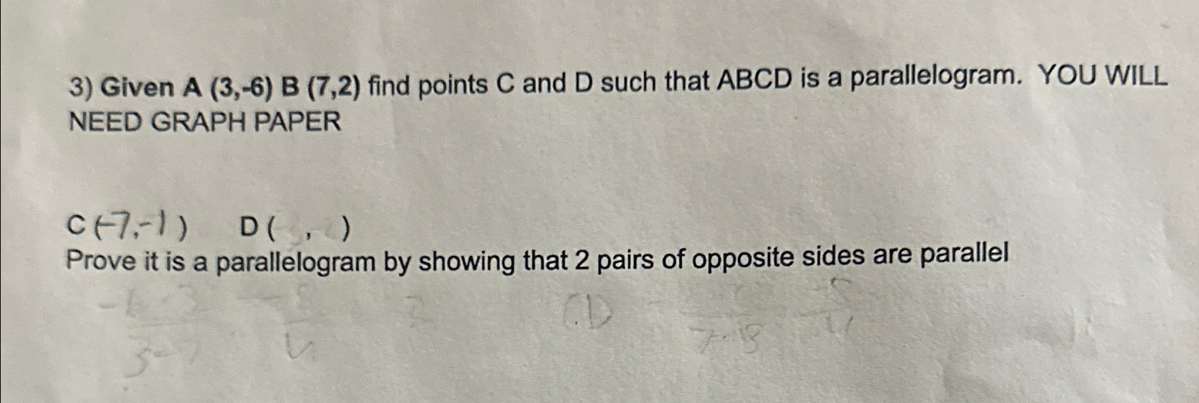 Given A(3,-6)B(7,2) ﻿find points C ﻿and D ﻿such that | Chegg.com