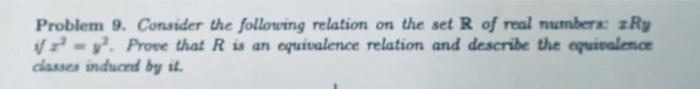 Solved Problem 9. Consider the following relation on the set | Chegg.com