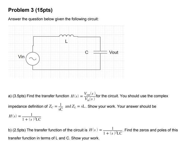 Solved Problem 3 (15pts) Answer the question below given the | Chegg.com