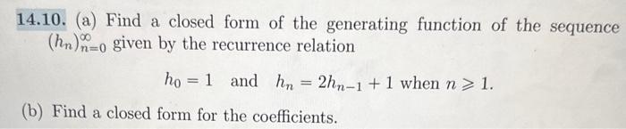 Solved 14.10. (a) Find a closed form of the generating | Chegg.com