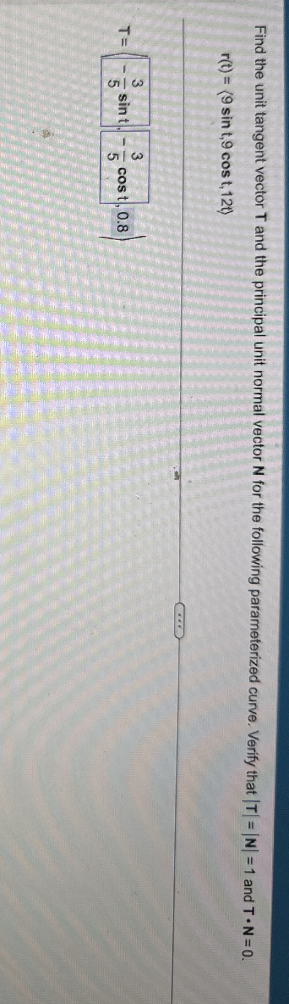 Solved Find the unit tangent vector T ﻿and the principal | Chegg.com