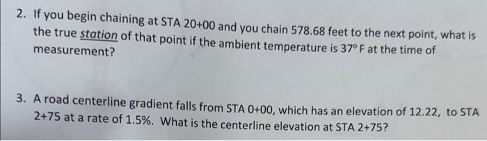 Solved 2. If you begin chaining at STA 20+00 and you chain | Chegg.com