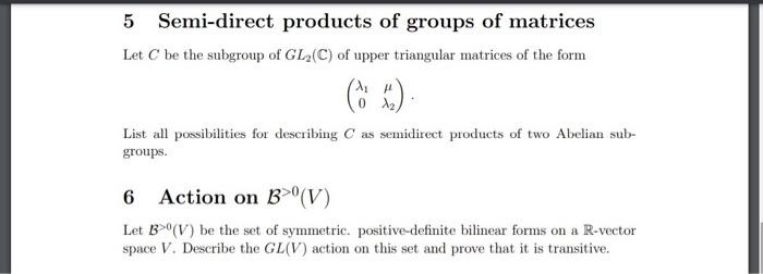 5 Semi-direct products of groups of matrices Let C be | Chegg.com