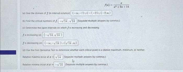 Solved f(x)=x2+9x+14x (a) Give the domain of f (in interval | Chegg.com