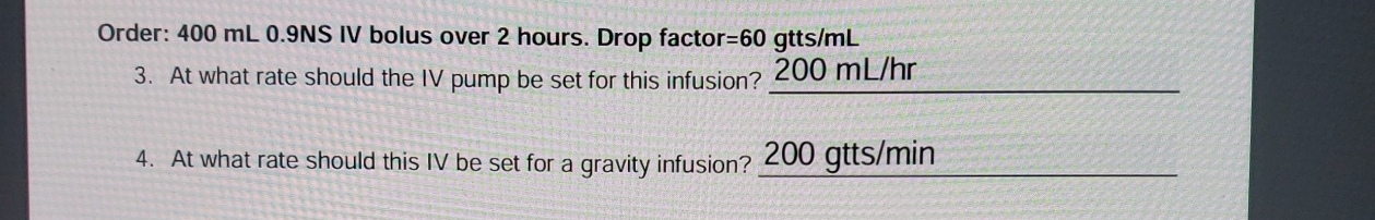 Solved Order: 400mL 0.9NS IV bolus over 2 ﻿hours. Drop | Chegg.com